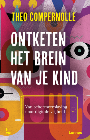 ONTKETEN HET BREIN VAN JE KIND - Theo Compernolle - Biovita